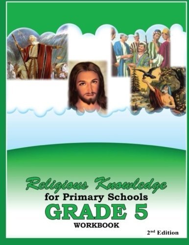 Religious Knowledge for Primary Schools Grade 5 Workbook by Cynthia O ...