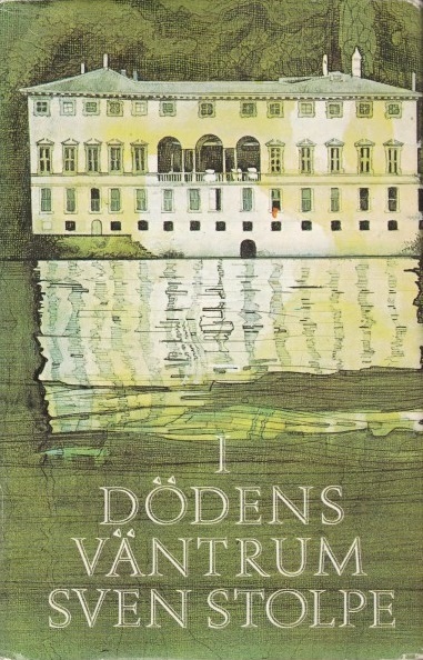 I dödens väntrum by Sven Stolpe | Goodreads