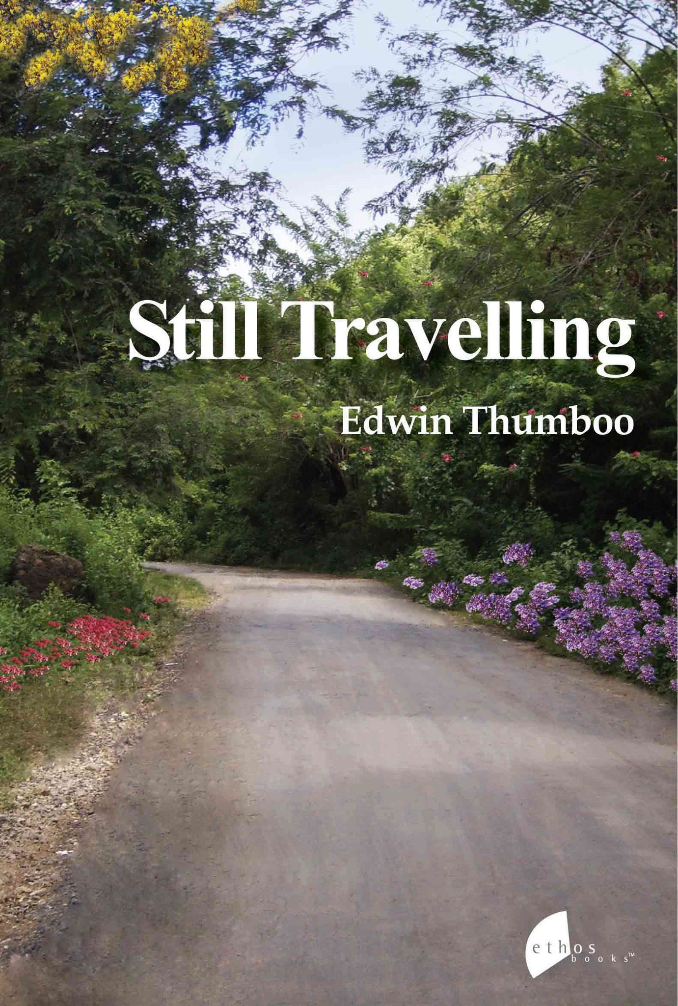 Still Travelling by Edwin Thumboo | Goodreads