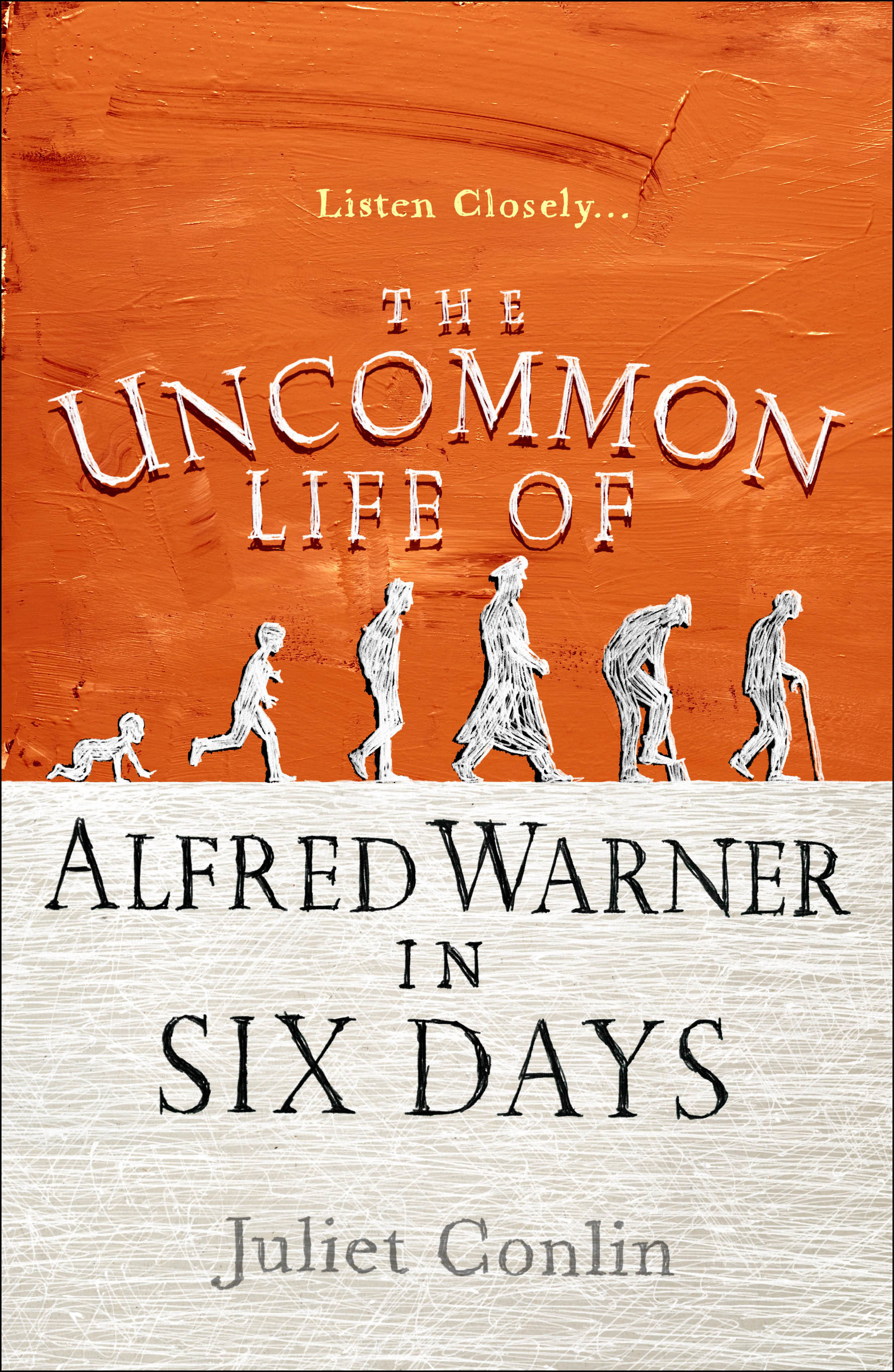The Uncommon Life of Alfred Warner in Six Days by Juliet Conlin | Goodreads