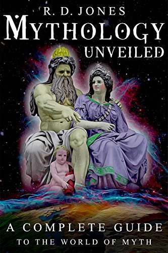 Mythology Unveiled: A Complete Guide From Greece To Egypt, From ...