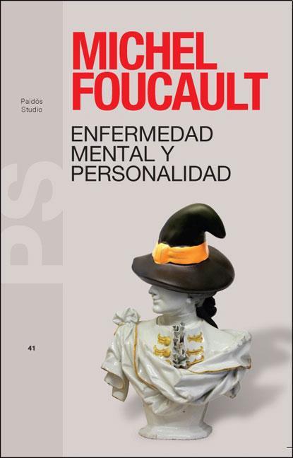 Enfermedad mental y personalidad by Michel Foucault | Goodreads