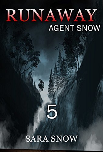 Runaway - Agent Snow by Sara Snow | Goodreads