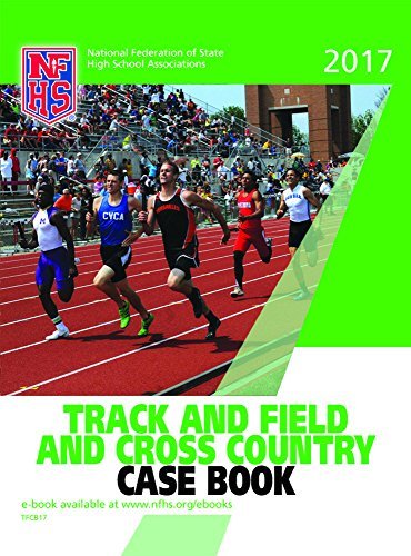 2017 NFHS Track and Field and Cross Country Case Book by N.F.H.S ...