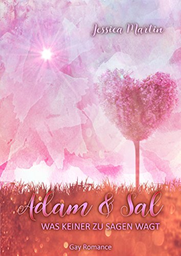 Adam & Sal: Was keiner zu sagen wagt (Was keiner wagt 1) by Jessica ...