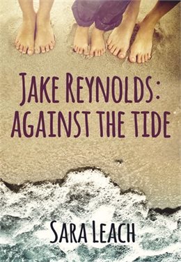 Jake Reynolds: Against the Tide by Sara Leach | Goodreads