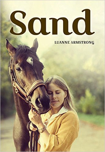 Sand by Luanne Armstrong | Goodreads