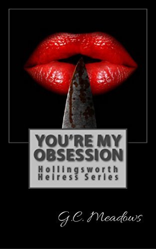 You're My Obsession by G.C. Meadows | Goodreads