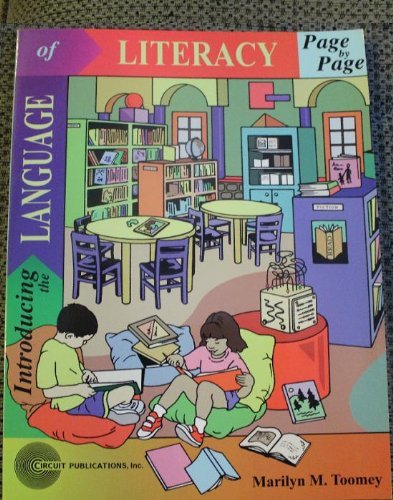 Introducing the language of literacy: Page by page by Marilyn M. Toomey ...
