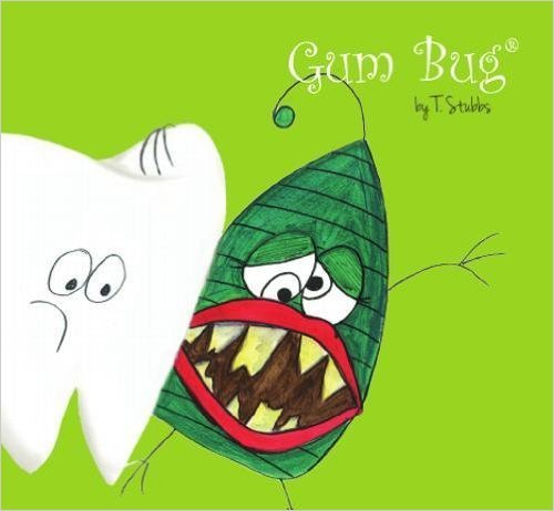 Gum Bug by T Stubbs by T. Stubbs | Goodreads