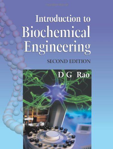 Introduction to Biochemical Engineering by D.G. Rao | Goodreads