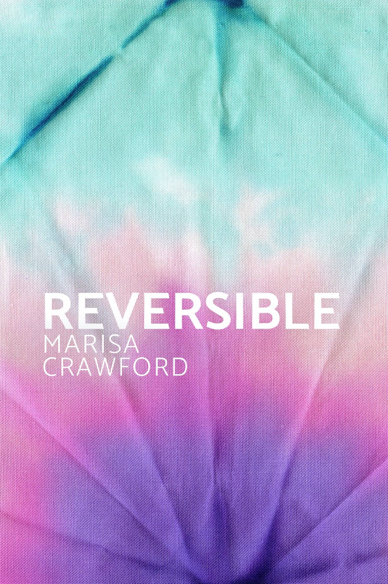 Reversible by Marisa Crawford | Goodreads