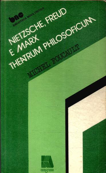 Nietzsche, Freud e Marx. Theatrum philosoficum by Michel Foucault ...
