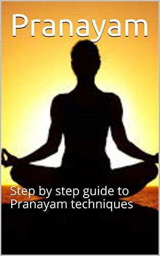Pranayam: Step by step guide to Pranayam techniques by Seema Gurwara ...