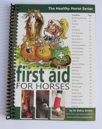 First Aid for Horses (Vet Info Made Easy) by D.C. Archer | Goodreads