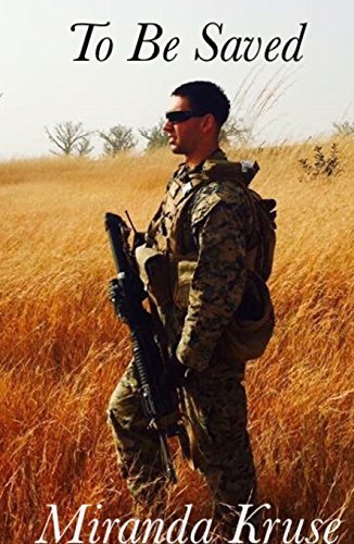 To Be Saved (To Be Loved Series Book 2) by Miranda Kruse | Goodreads