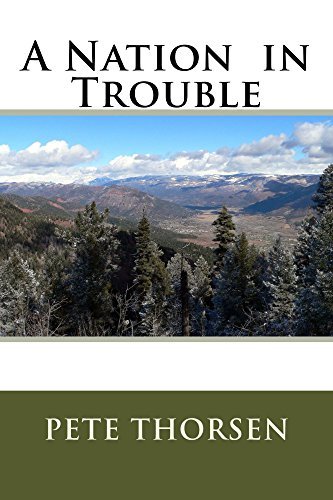 A Nation in Trouble by Pete Thorsen | Goodreads