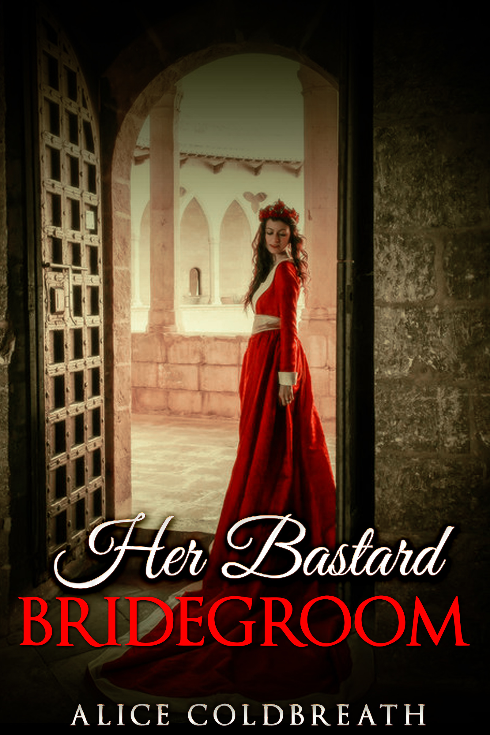 Her Bastard Bridegroom by Alice Coldbreath | Goodreads