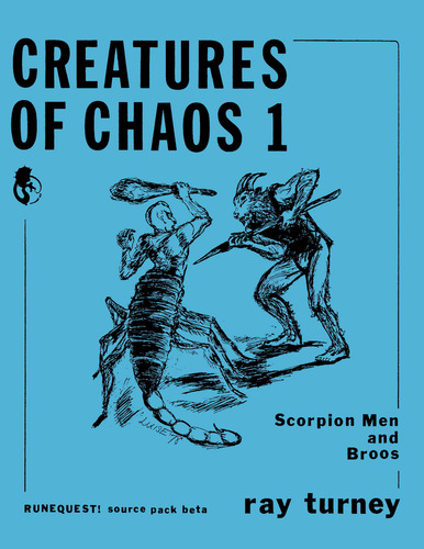 RuneQuest Source Pack Beta: Creatures of Chaos 1: Scorpion Men and ...