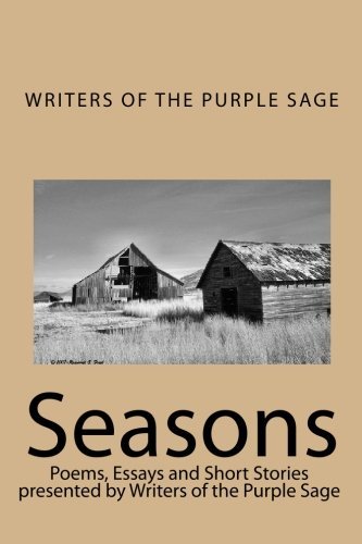 Seasons: Poems, Essays and Short Stories presented by Writers of the ...