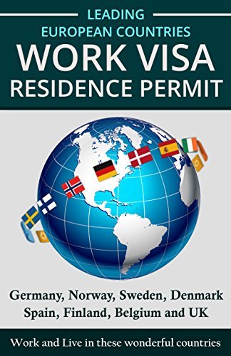 European countries Work Visa and Residence Permit: Germany, Norway ...