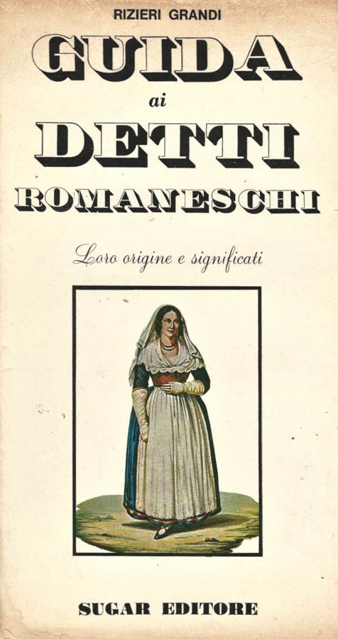 Guida ai detti romaneschi by Rizieri Grandi | Goodreads
