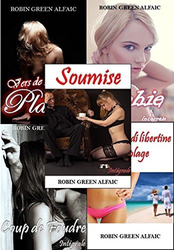 5 Romans de Robin Green Alfaic (Érotique, Libertin et Romantique) by Robin Green Alfaic | Goodreads