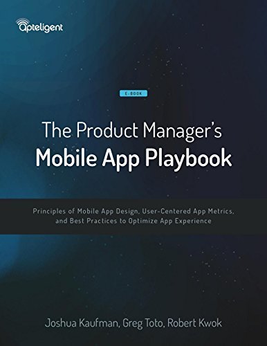 The Product Manager's Mobile App Playbook by Apteligent Inc. | Goodreads