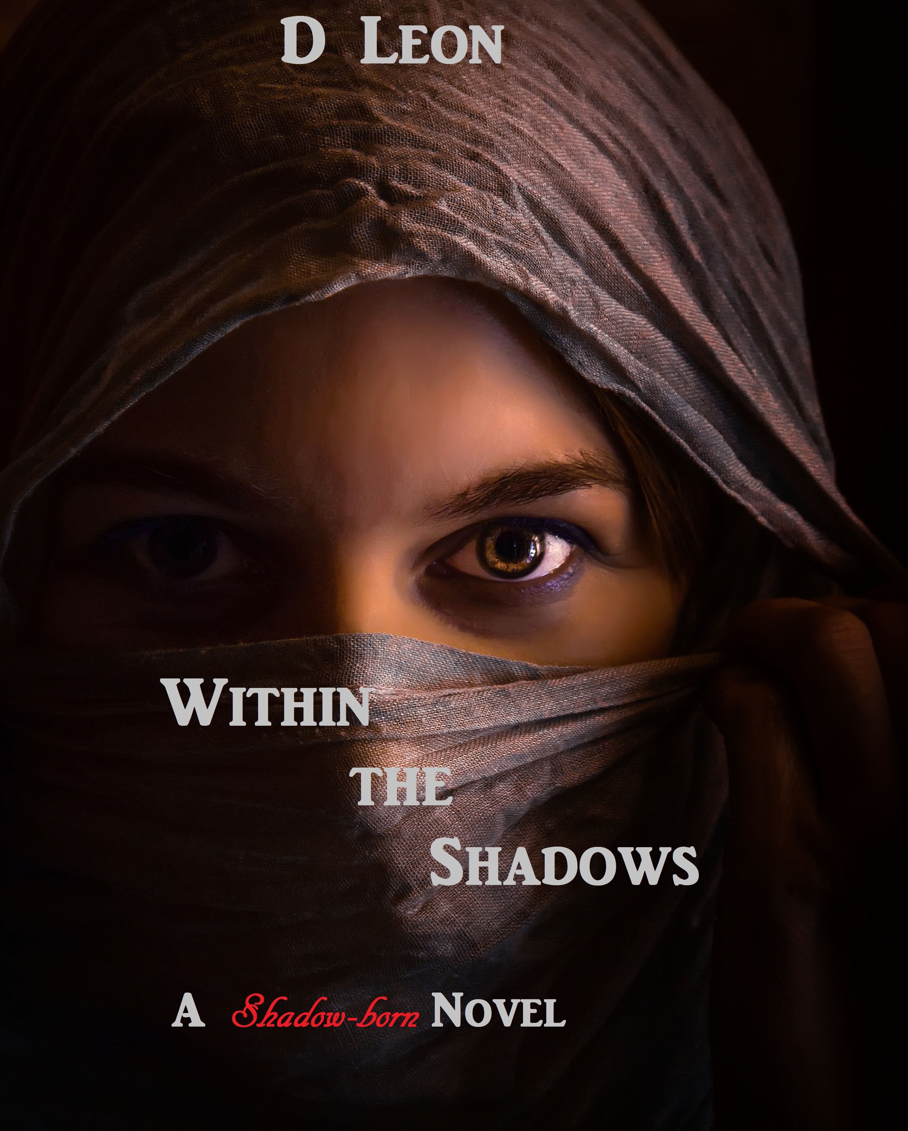 Within the Shadows (A Shadow-Born Novel #1) by D. Leon | Goodreads