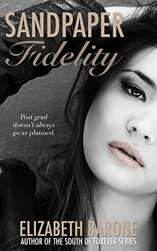 Sandpaper Fidelity by Elizabeth Barone | Goodreads