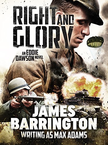 Right and Glory (Eddie Dawson, #2) by Max Adams | Goodreads