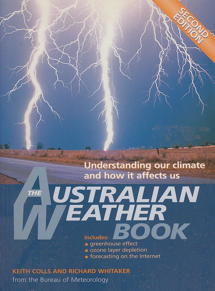 The Australian Weather Book: Understanding Our Climate and How it ...