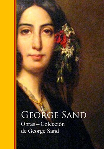 Obras - Coleccion de George Sand (Spanish Edition) by George Sand ...