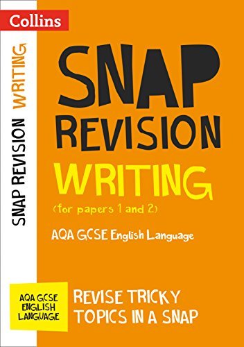 Collins Snap Revision – Writing (for papers 1 and 2): AQA GCSE English ...
