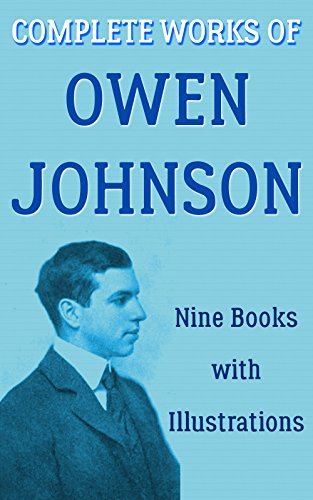 Complete Works of Owen Johnson: by Owen Johnson | Goodreads