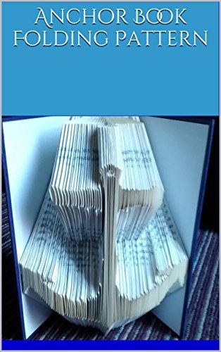 Anchor Book Folding Pattern by North Star | Goodreads