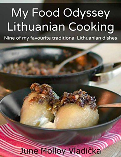 My Food Odyssey - Lithuanian Cooking: Nine of my favourite traditional ...