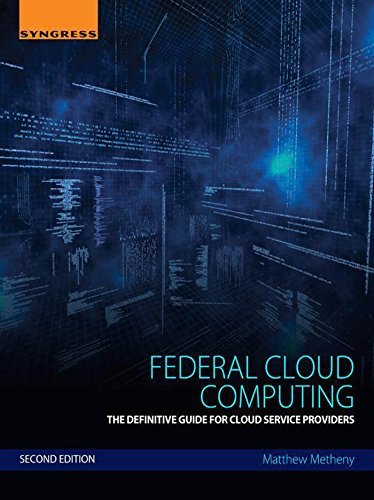 Federal Cloud Computing: The Definitive Guide for Cloud Service ...