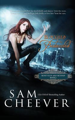 Bedeviled & Bedazzled (Bedeviled & Beyond #2) by Sam Cheever | Goodreads