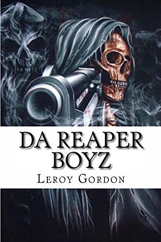 Da Reaper Boyz (Cherry poppers Book 1) by Leroy Gordon | Goodreads