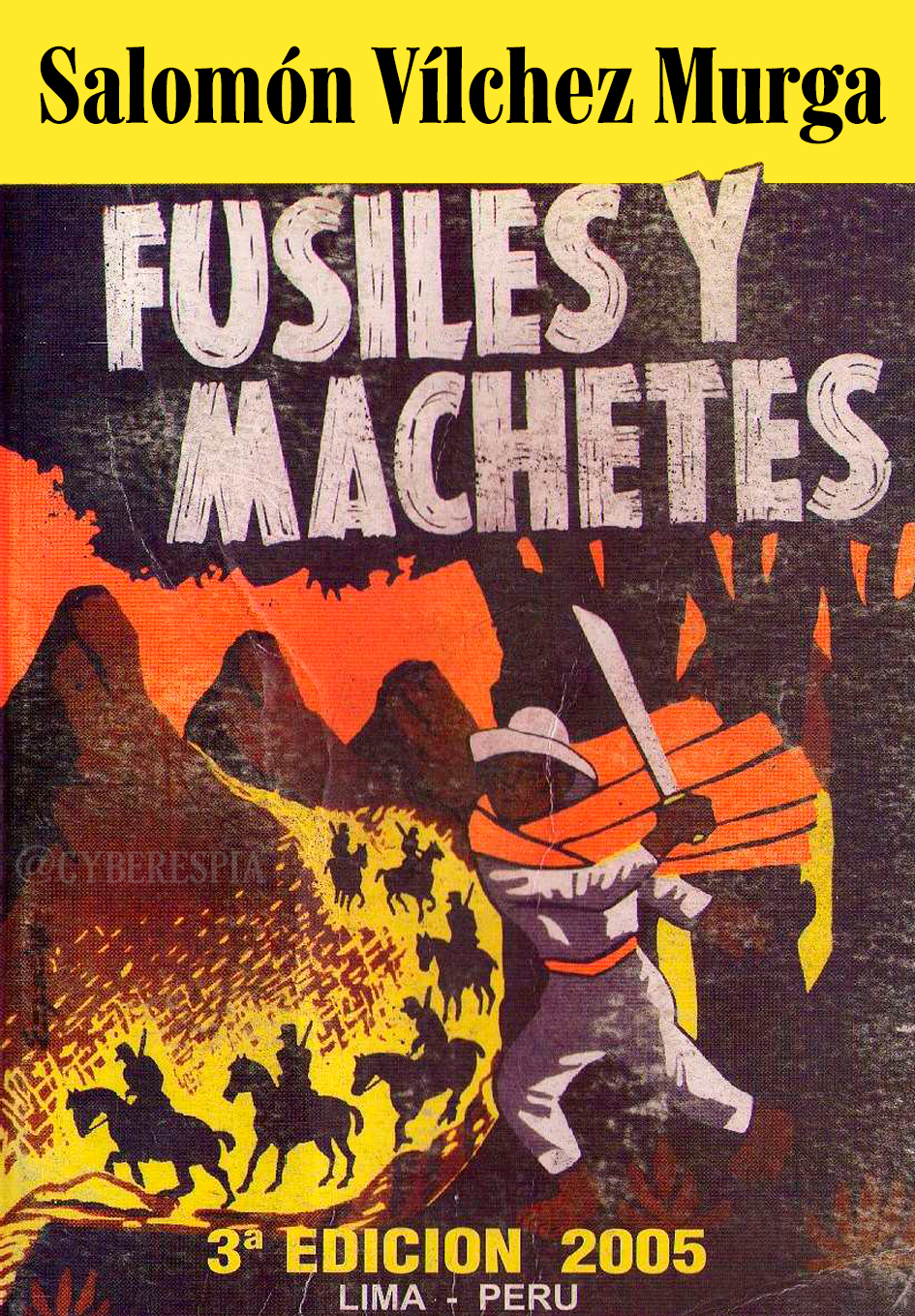 Fusiles y Machetes by Salomón Vílchez Murga | Goodreads