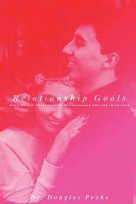 Relationship Goals for Married Couples: A 30 Day Challenge by Dr ...