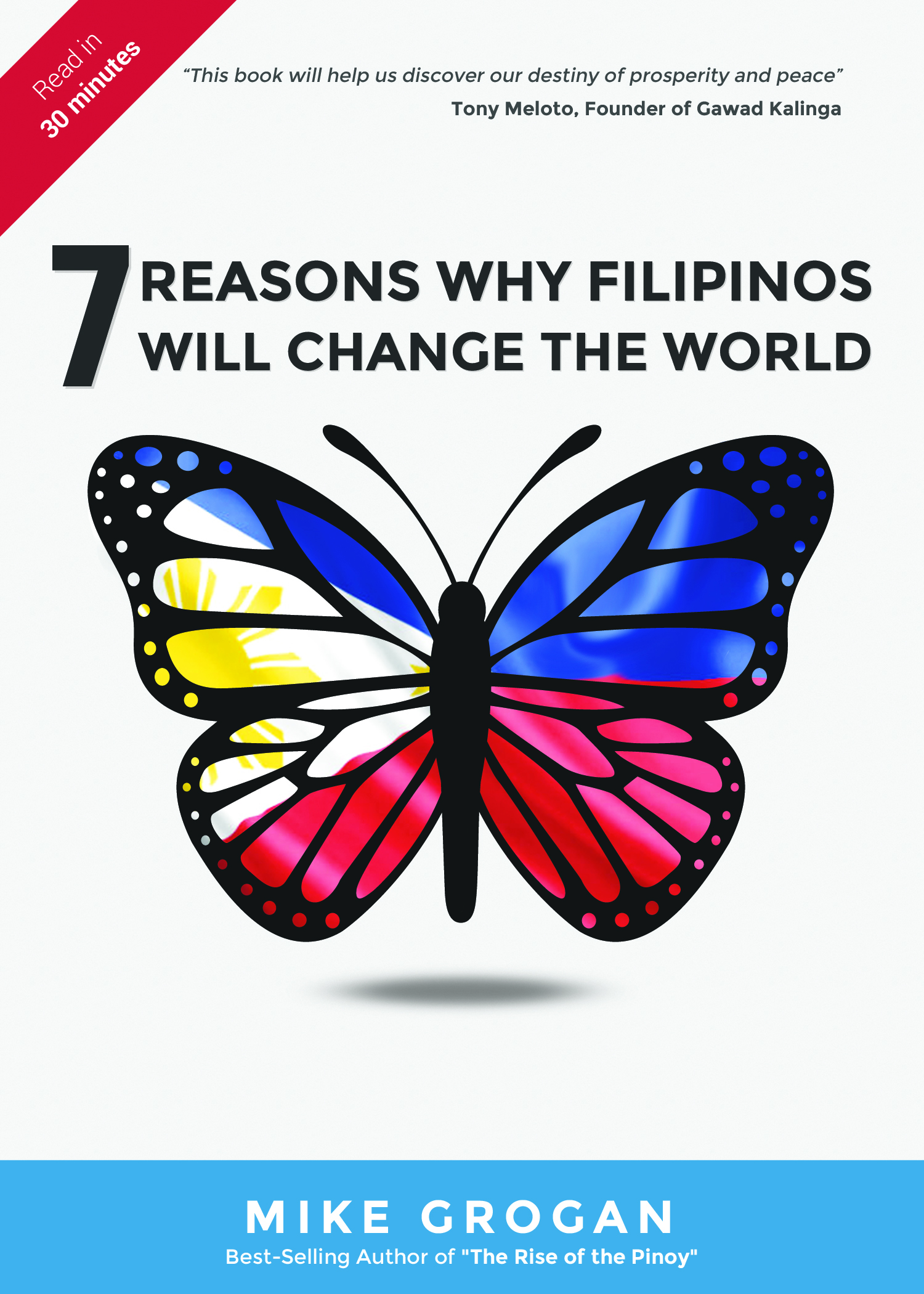 7 Reasons why Filipinos will change the World by Mike Grogan | Goodreads