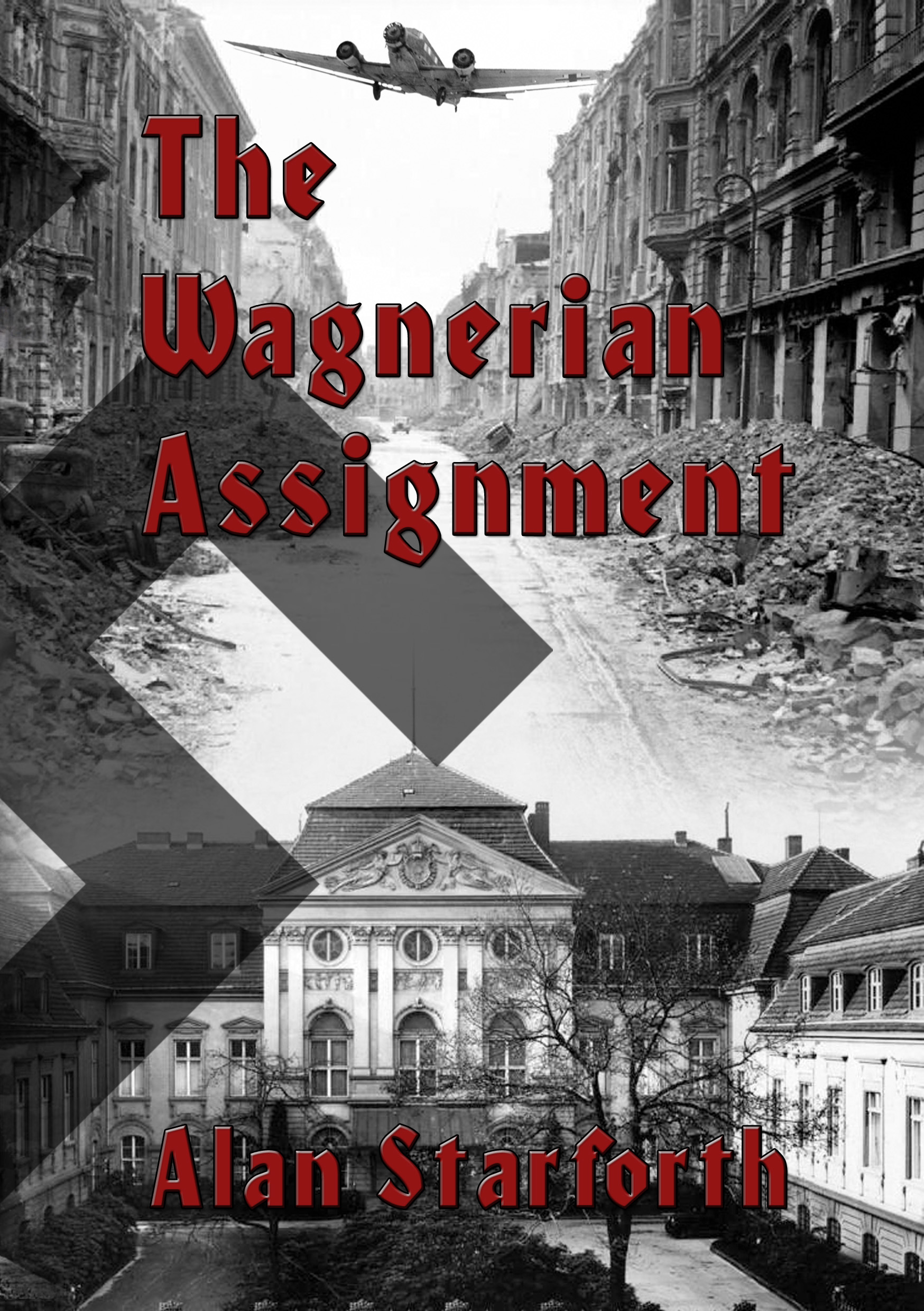 The Wagnerian Assignment by Alan Starforth | Goodreads