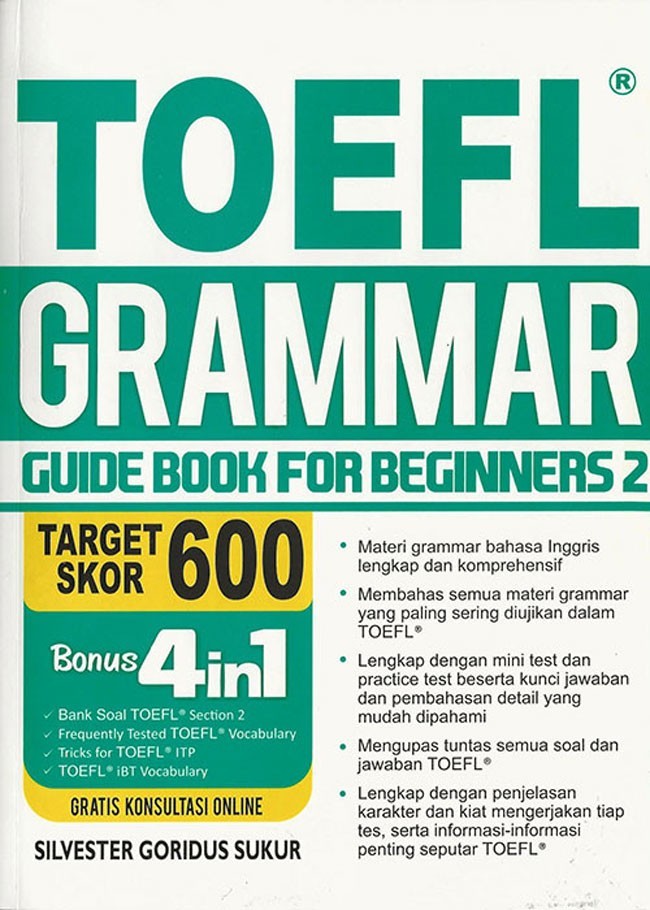 TOEFL GRAMMAR GUIDE BOOK FOR BEGINNERS 2 by Silvester Goridus Sukur ...