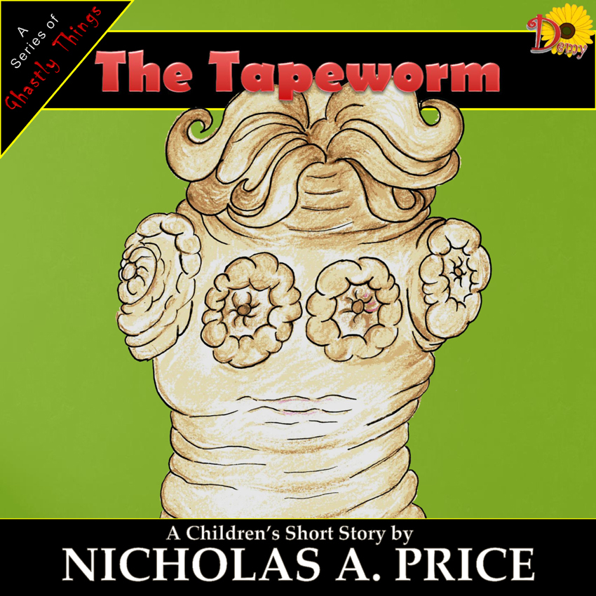 The Tapeworm (A Series of Ghastly Things Book 2) by Nicholas A. Price ...