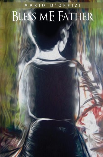 Bless me Father by Mario D'Offizi | Goodreads