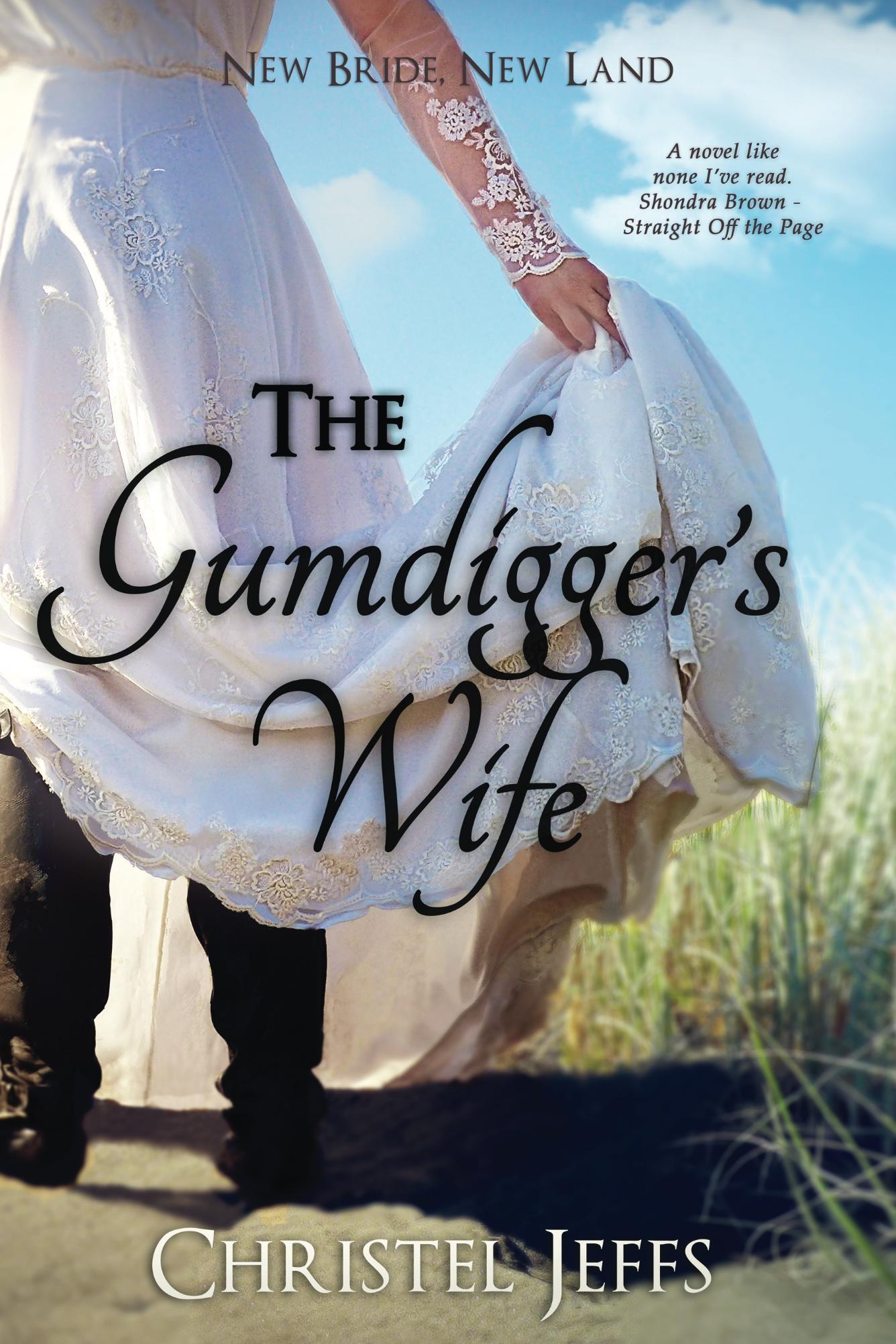 The Gumdigger's Wife by Christel Jeffs | Goodreads