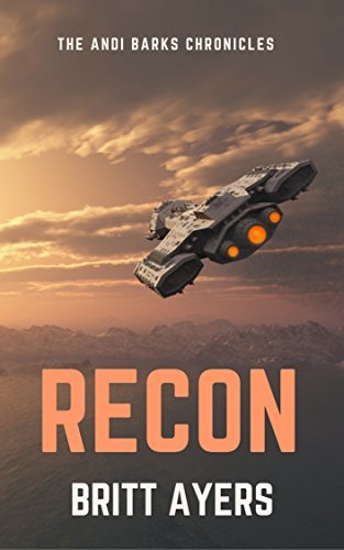 RECON (Andi Barks Chronicles Book 1) by Britt Ayers | Goodreads