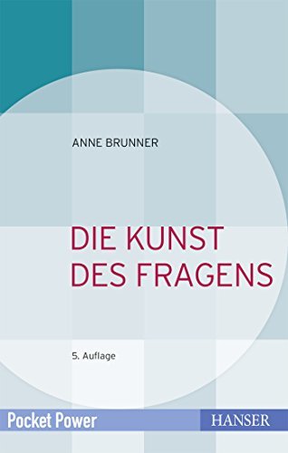 Die Kunst des Fragens (Pocket Power) (German Edition) by Anne Brunner ...
